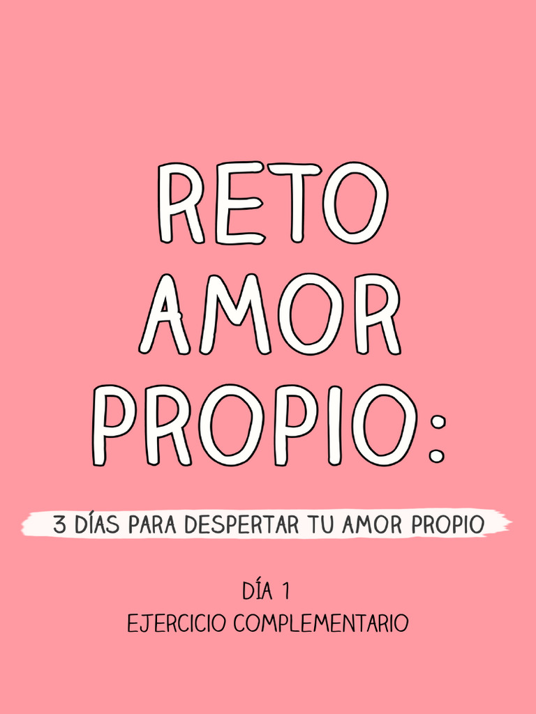 Ejercicio Complementario Día 1 | PDF | Autoestima | Amor