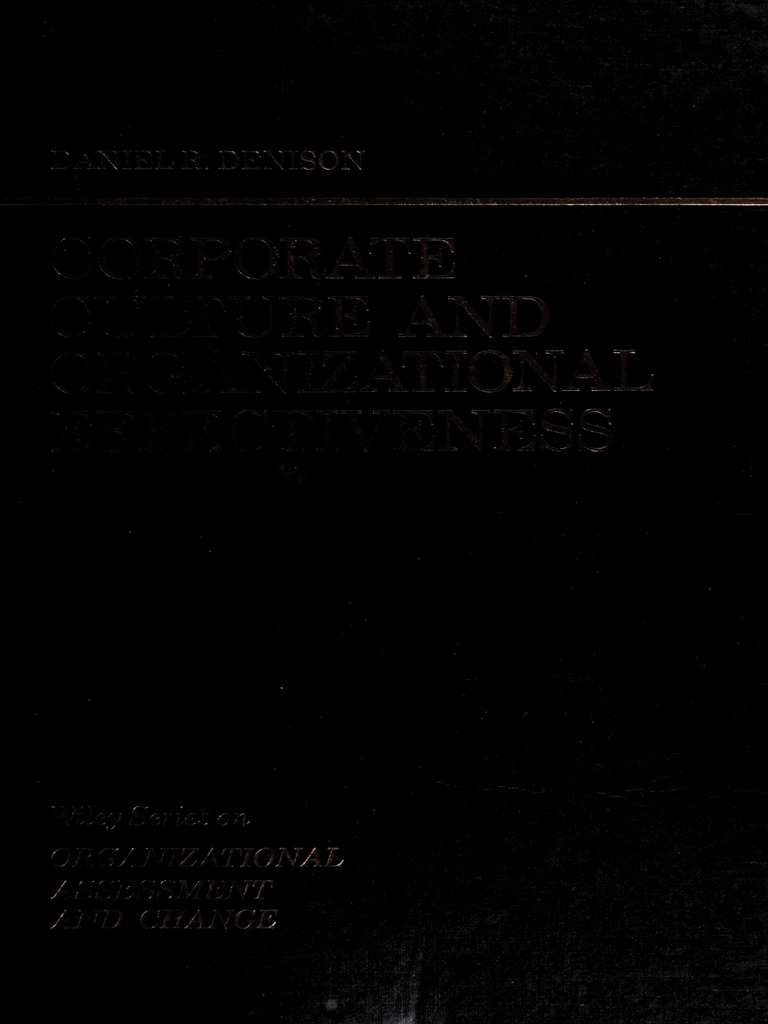 Corporate Culture and Organizational Effectiveness (Daniel Denison ...