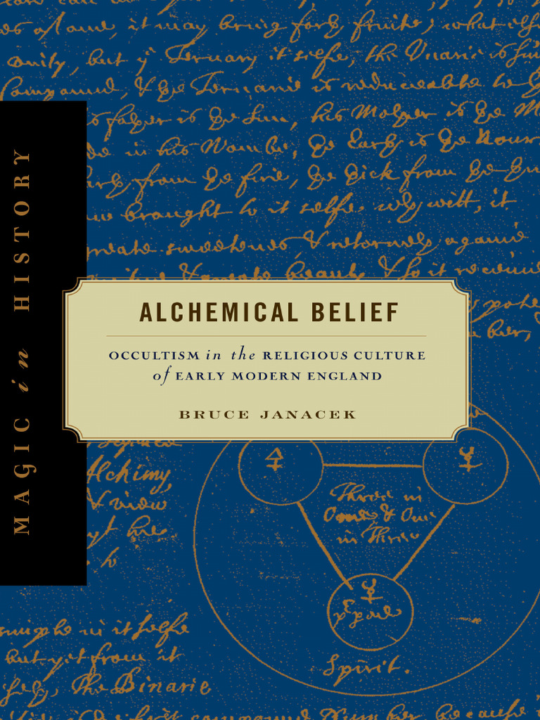 Alchemical Belief Occultism in The Religious Culture of Early Modern ... Alchemical Belief Occultism in The Religious Culture of Early Modern ...