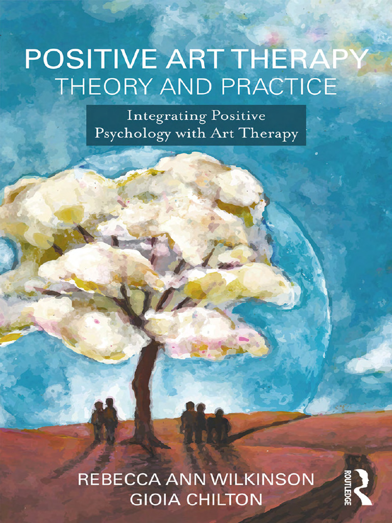 Positive Art Therapy Theory and Practice | Download Free PDF ...