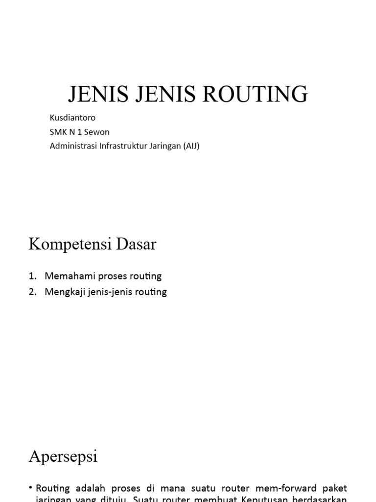 Kelas Xi - Aij - Jenis Jenis Routing | PDF | Bisnis | Komputer