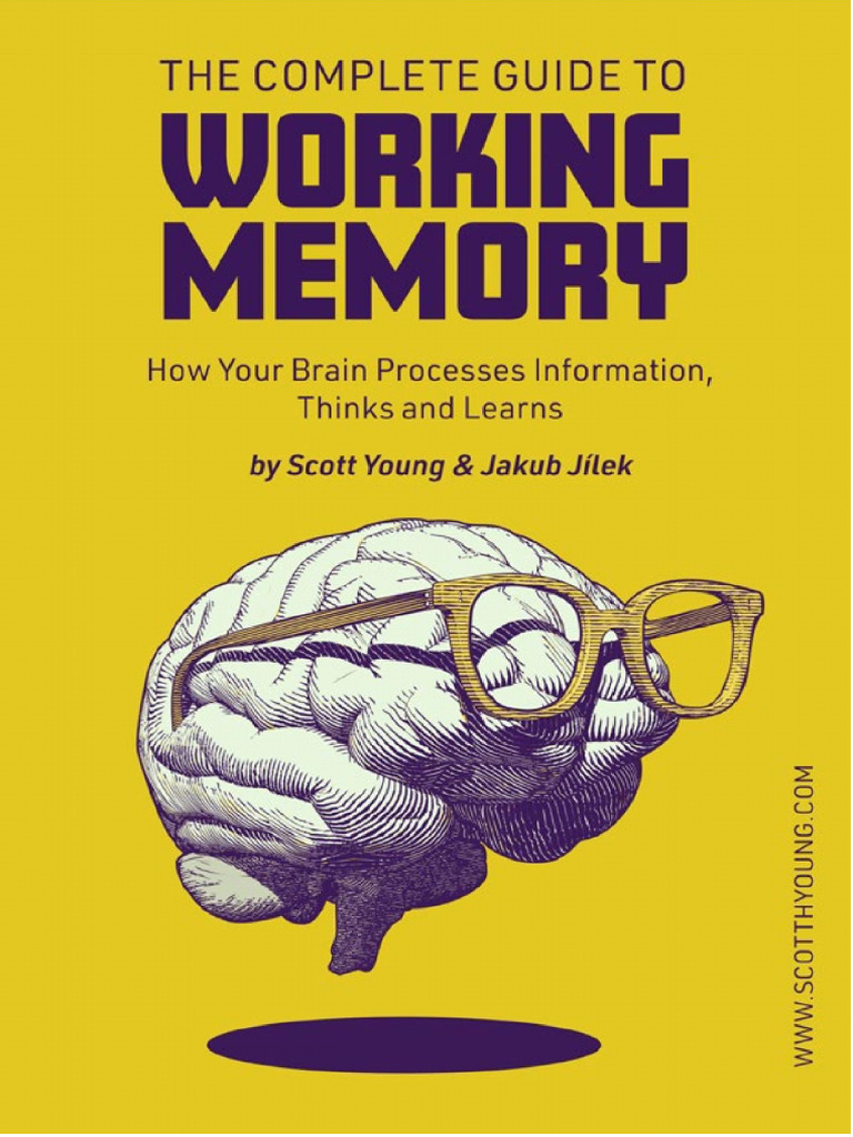 The Complete Guide To Working Memory | PDF | Working Memory | Memory