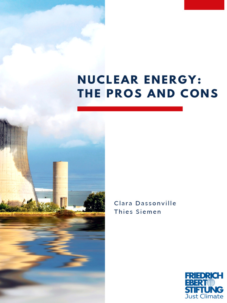 Nuclear Energy The Pros and Cons - FES Just Climate | PDF | Nuclear ...