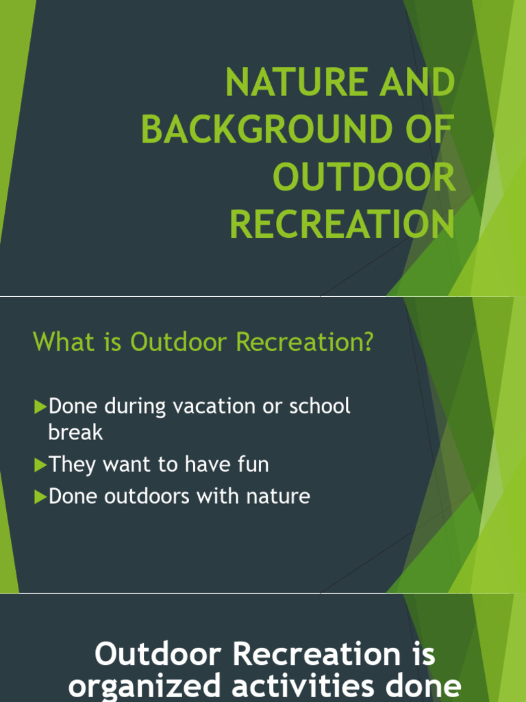 Nature and Background of Outdoor Recreation | Download Free PDF ...