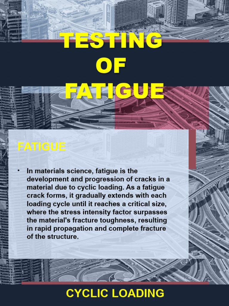 Testing of Fatigue - Group 4 | PDF | Fatigue (Material) | Fracture