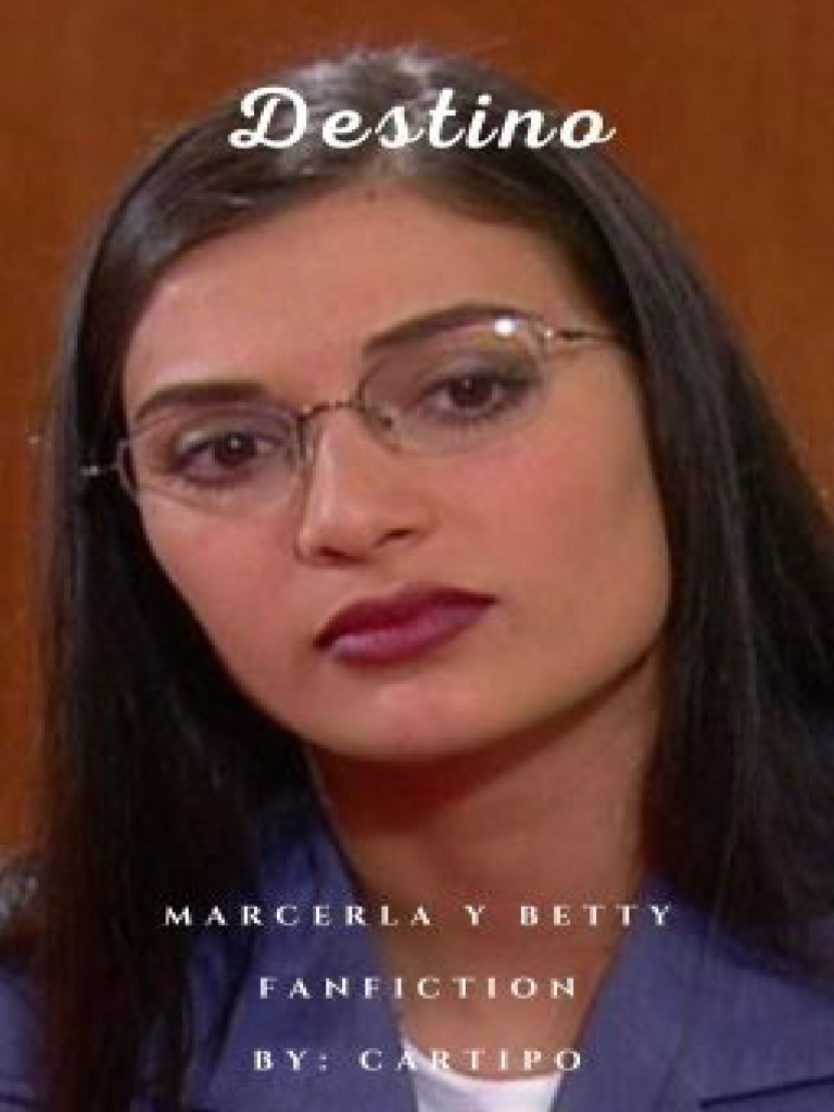 Destino - Marcela y Betty | PDF | Amor | Verdad