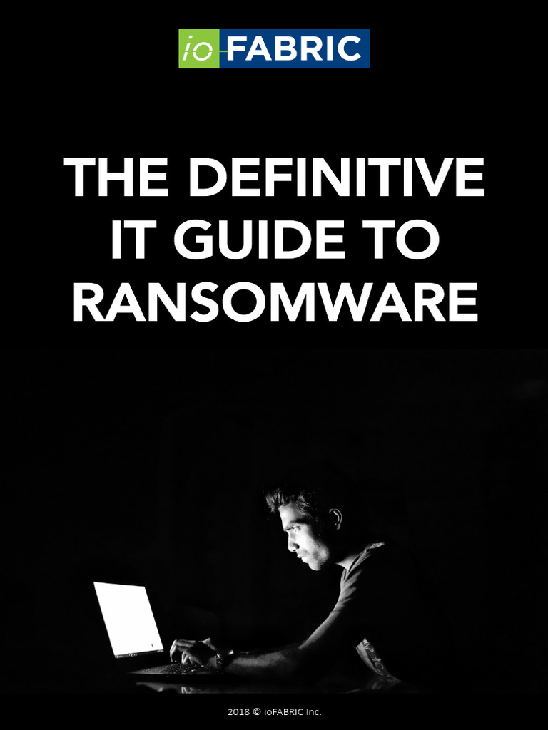 The Definitive IT Guide To Ransomware | PDF | Ransomware | Backup