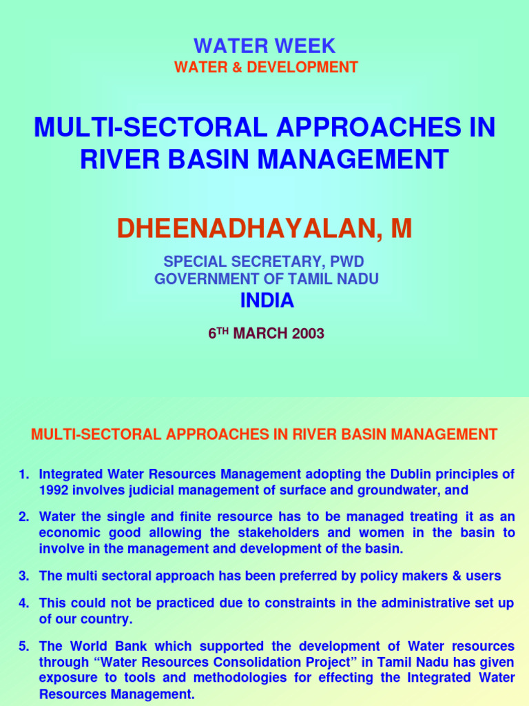 DHEENADHAYALAN 2003 - Presentation MULTI-SECTORAL APPROACHES IN RIVER ... DHEENADHAYALAN 2003 - Presentation MULTI-SECTORAL APPROACHES IN RIVER ...