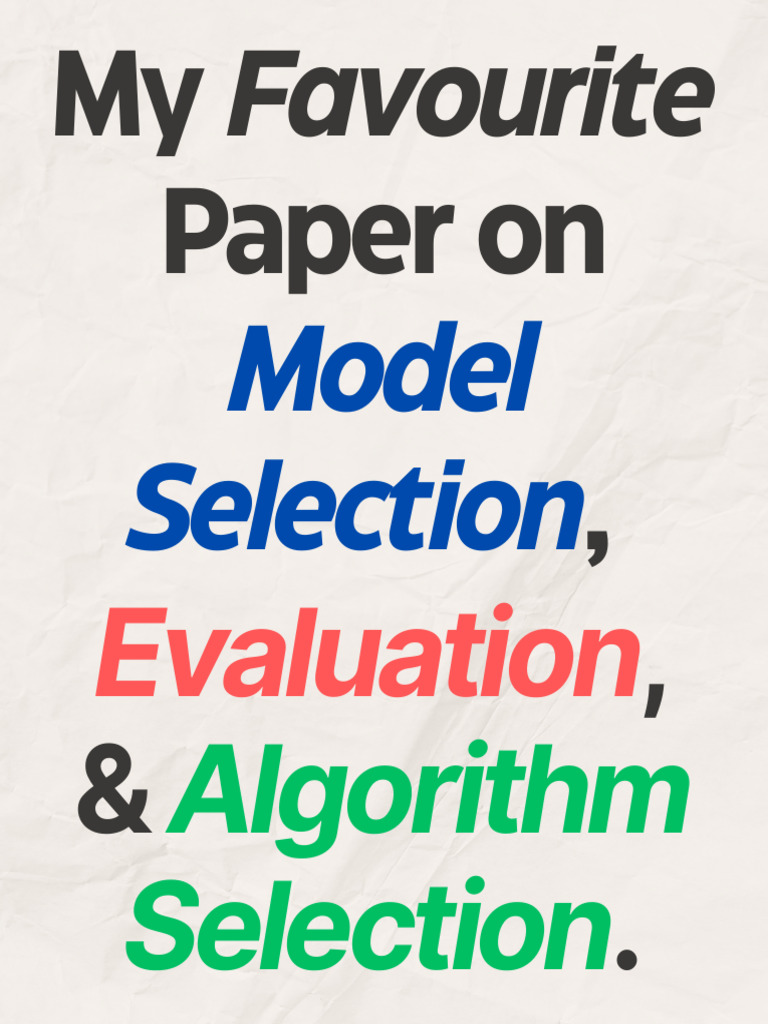 Model Selection & Evaluation Guide | PDF | Cross Validation (Statistics) | Machine Learning