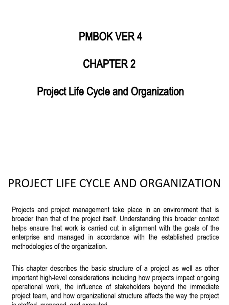 PMBOK Ver 4 Chapter 2 - Project Life Cycle and Organiztion | PDF | Project Management | Risk