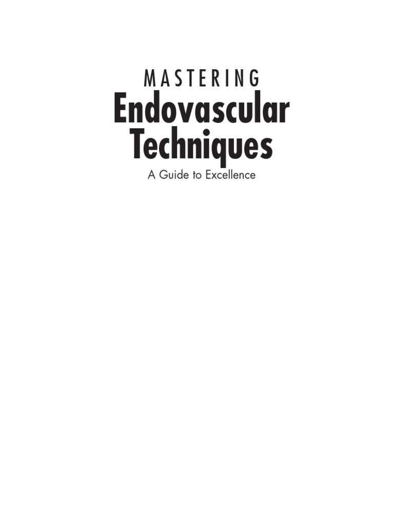Peter Lanzer MD - Mastering Endovascular Techniques - A Guide To ...