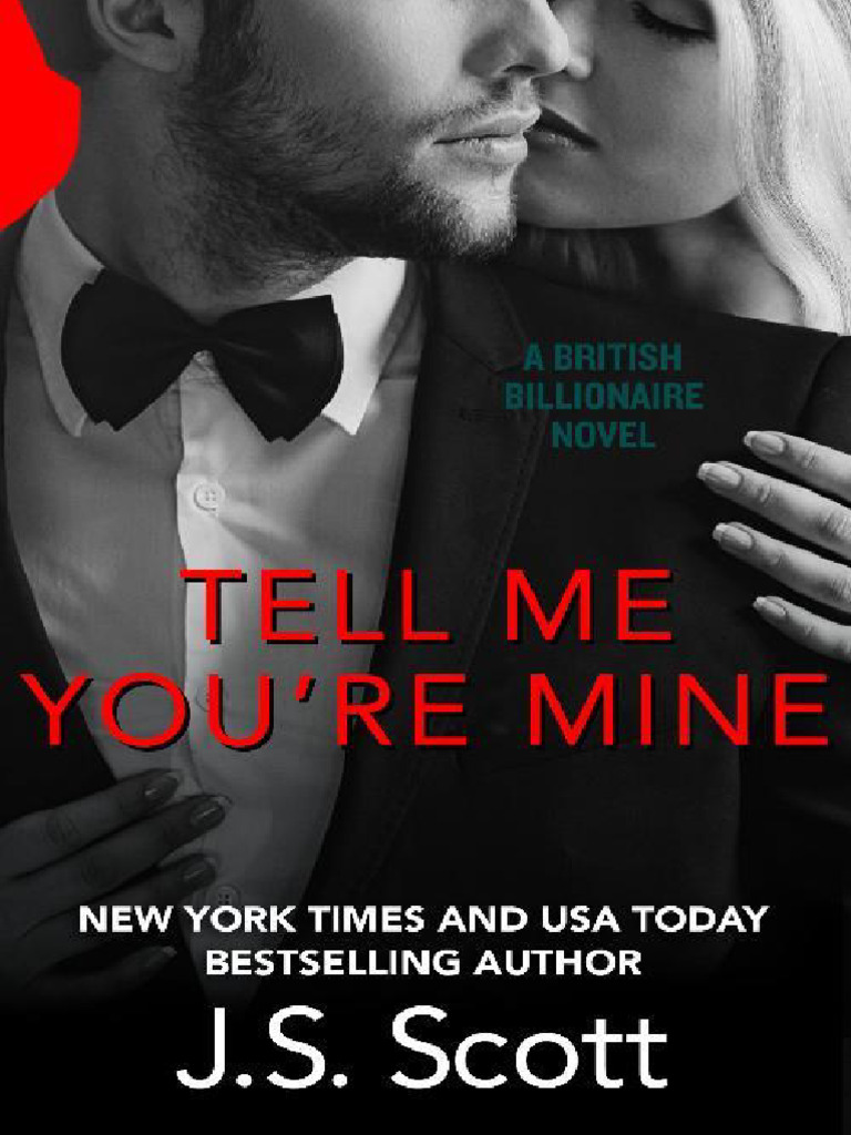 Tell Me You're Mine - J.S. Scott | PDF