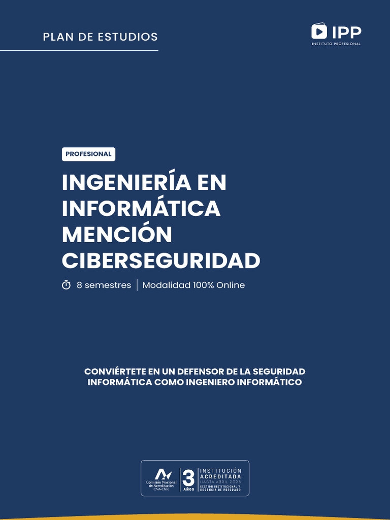 Ingenieria en Informatica Mencion Ciberseguridad Ipp | PDF | La seguridad informática | Seguridad