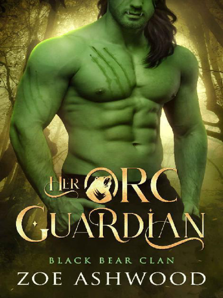 Her Orc Guardian 2 - Black Bear Clan - Zoe Ashwood | PDF | Frango | Olho
