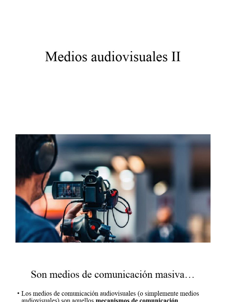 Medios Audiovisuales II Primero Medio | PDF | Medios de comunicación) | Comunicación