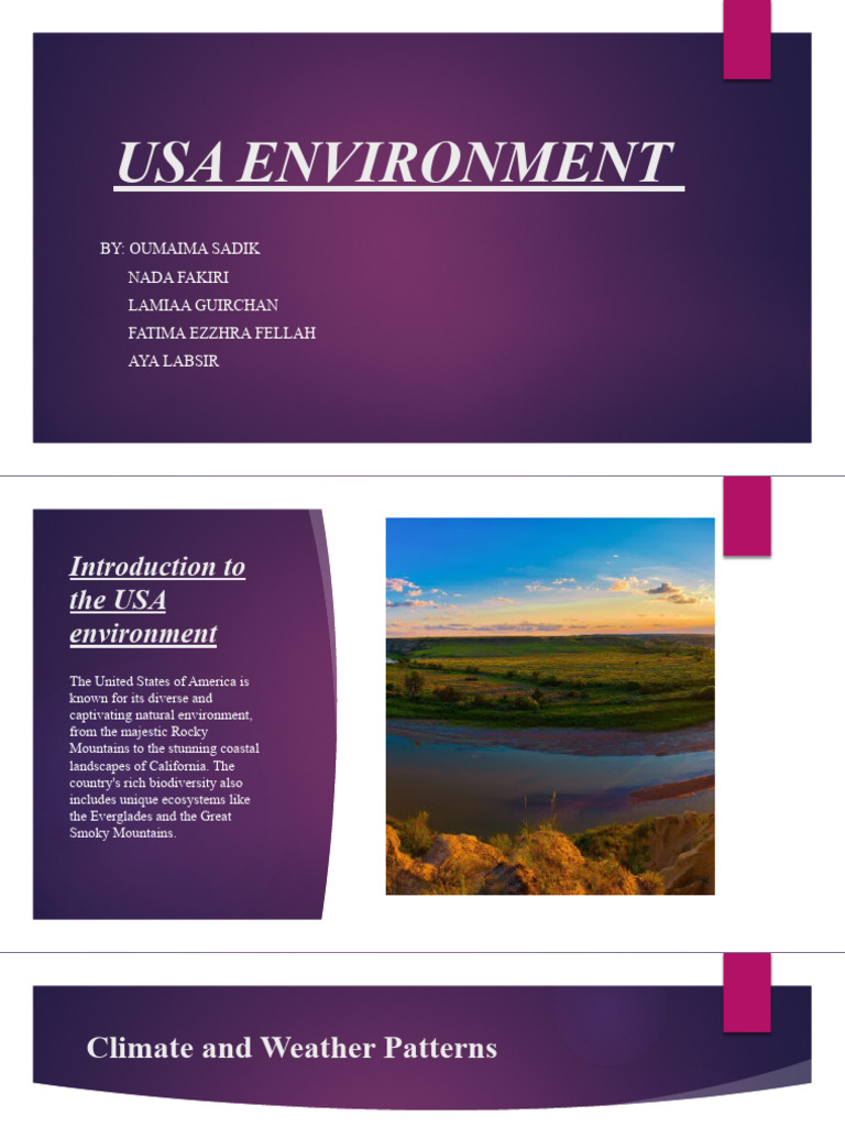 Usa Environment: By: Oumaima Sadik Nada Fakiri Lamiaa Guirchan Fatima ...