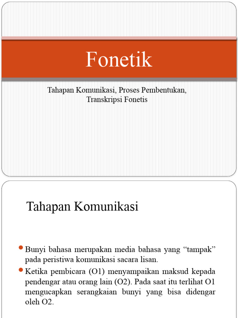 Fonetik Tahapan Komunikasi, Proses Pembentukan, Transkripsi Fonetis | PDF