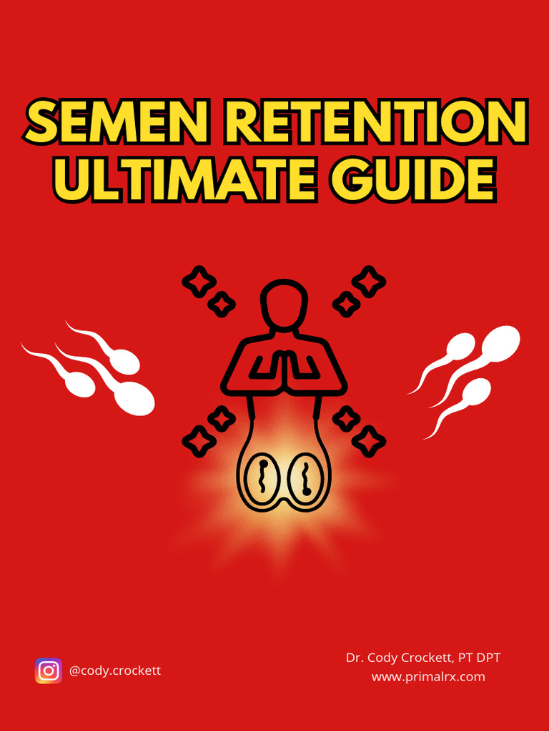 8fde457-Ed5-D608-8621-6aaa55ffe10 Semen Retention Ultimate Guide 2023 | PDF | Semen | Orgasm