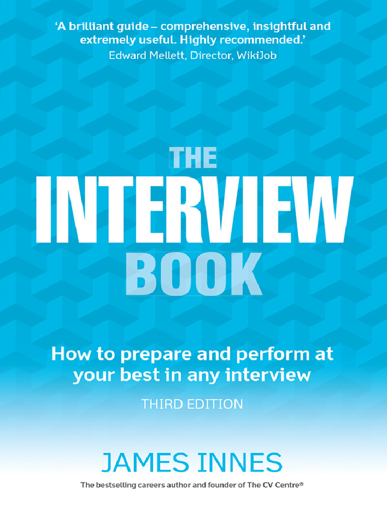 The Interview BookHow To Prepare and Perform at Your Best in Any ... The Interview BookHow To Prepare and Perform at Your Best in Any ...