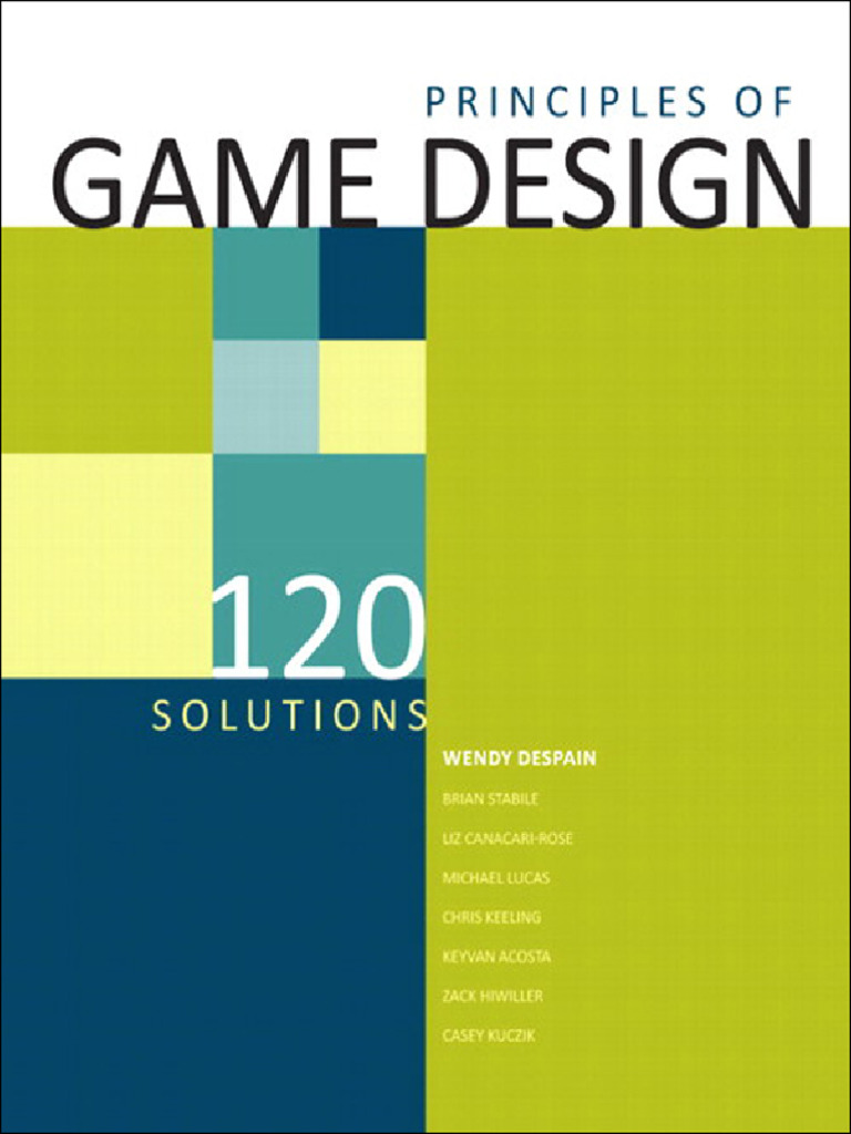 Principles of Game Design - 120 Solutions | PDF | Learning