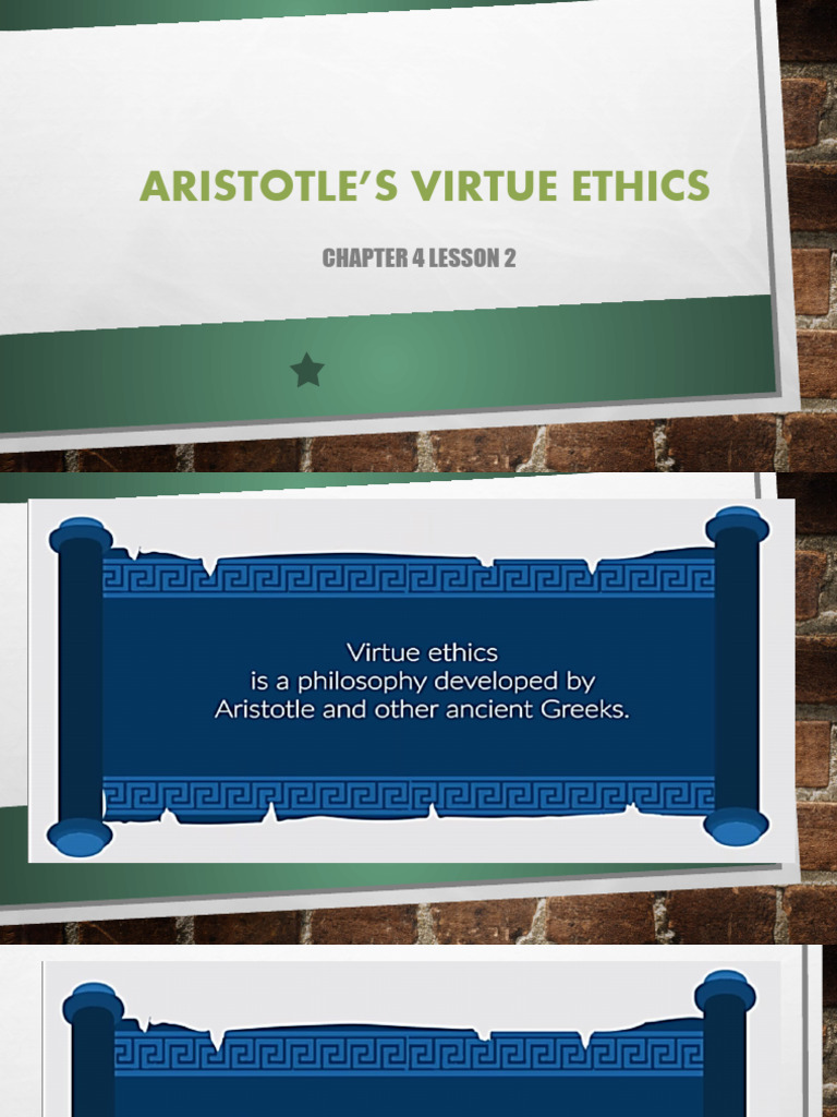 Chapter 4 Lesson 2 Aristotle Virtue Ethics | PDF | Virtue | Virtue Ethics