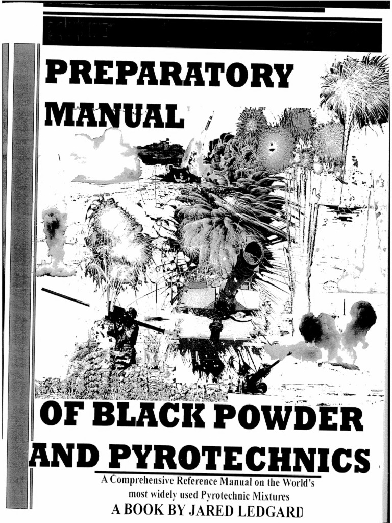 The Preparatory Manual of Black Powder and Pyrotechnics (PDFDrive) - Text | PDF