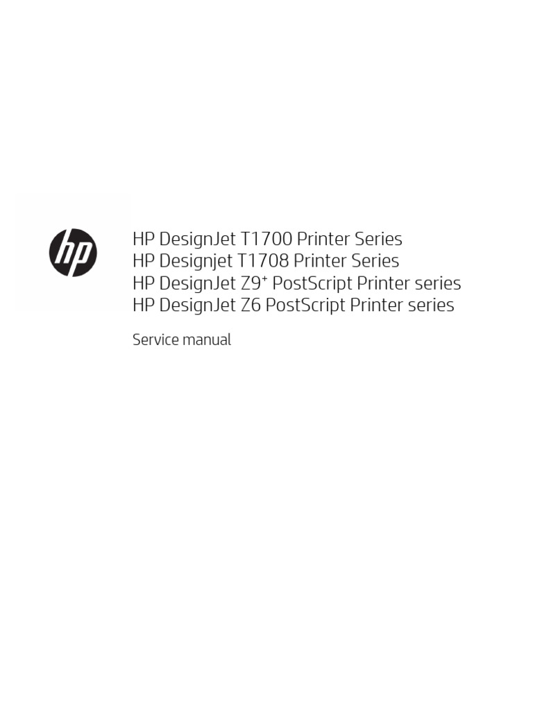HP Designjet T1700, T1708, Z9, Z6 Service Manual | PDF
