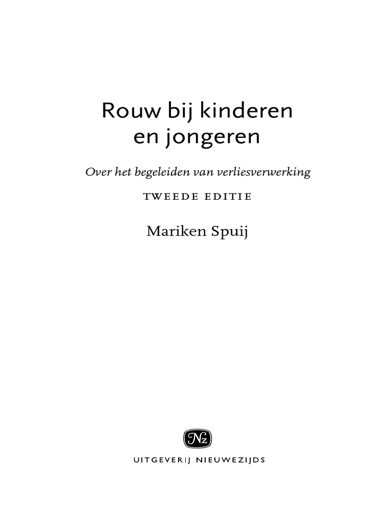 Rouw Bij Kinderen en Jongeren. Tweede, Herziene Editie - Mariken Spuij LEESFRAGMENT | PDF