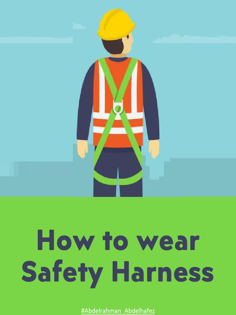 How To Wear Safety Harness | PDF