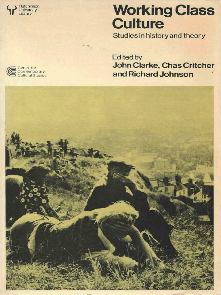 John Clarke, Chas Critcher and Richard Johnson - Working-Class Culture ...