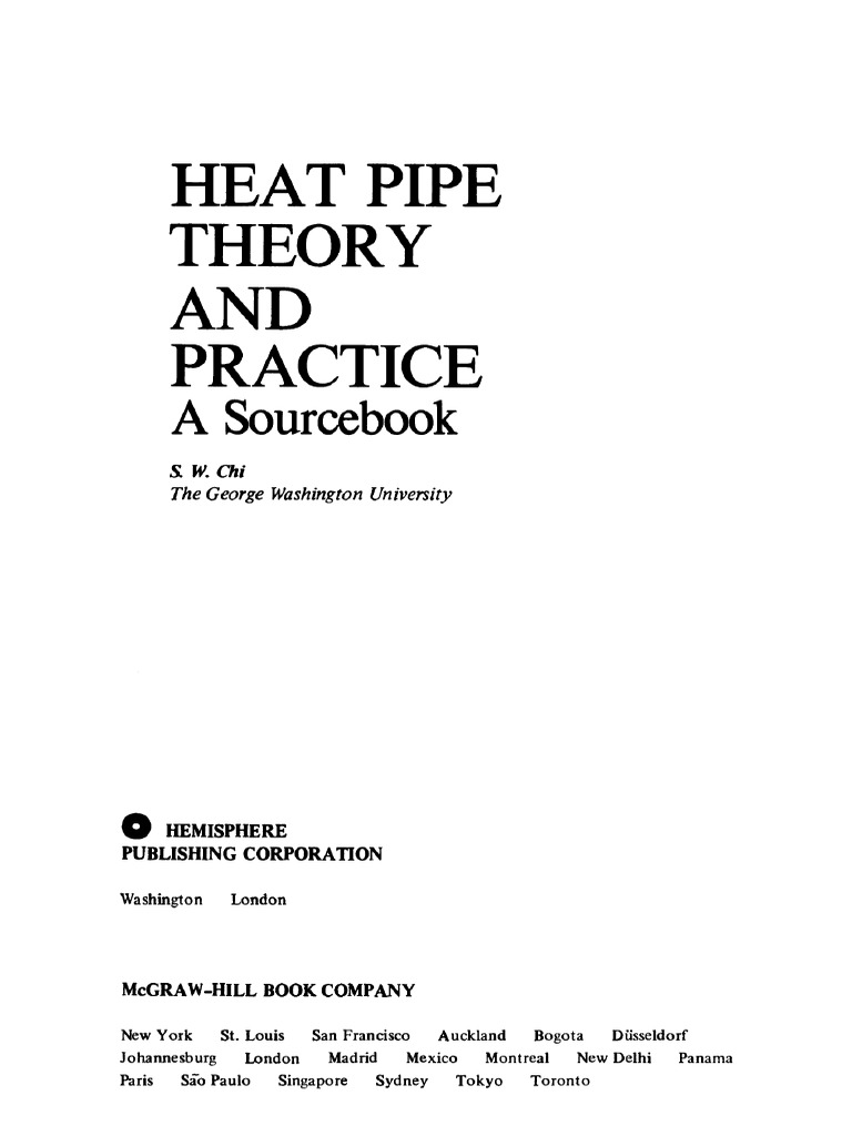 (Book-S. W. Chi) - Heat Pipe Theory and Practice - A Sourcebook-McGraw-Hill - Hemisphere Pub ...