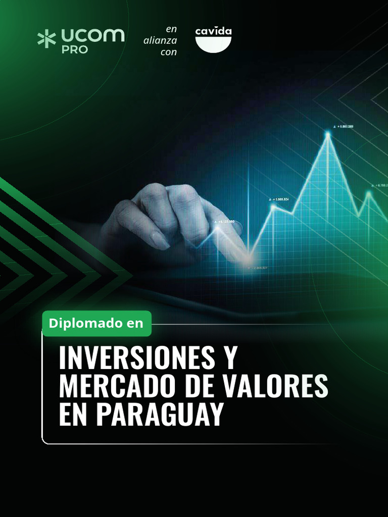 Brochure Inversiones Y Mercado de Valores en Paraguay UCOM PRO-2024 ... Brochure Inversiones Y Mercado de Valores en Paraguay UCOM PRO-2024 ...