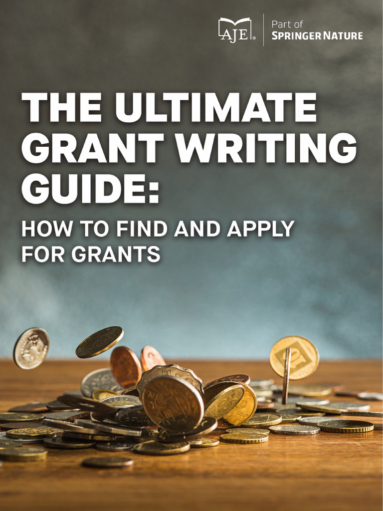 The Ultimate Grant Writing Guide: How To Find and Apply For Grants | PDF