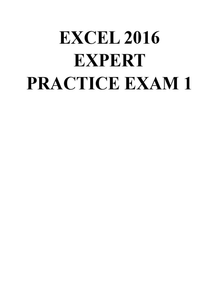 Excel 2016 Expert Practice Exam 1 | PDF | Microsoft Excel | Software