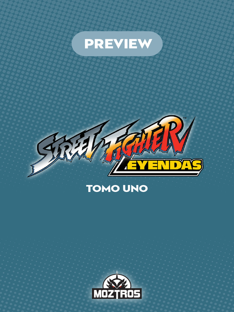 PREVIEW Street Fighter Leyendas 01 | PDF