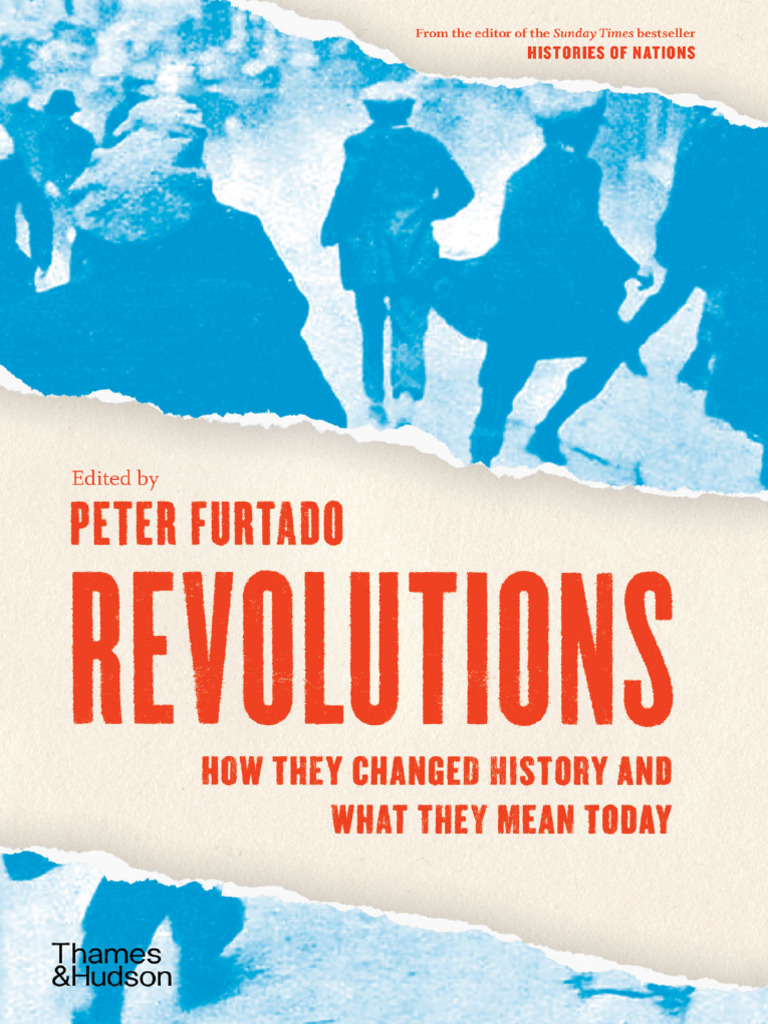Revolutions How They Changed History and What They Mean Today | PDF ...