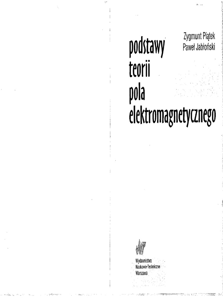 Piątek Z, Jabłoński P - Podstawy Teorii Pola Elektromagnetycznego - Compressed | PDF