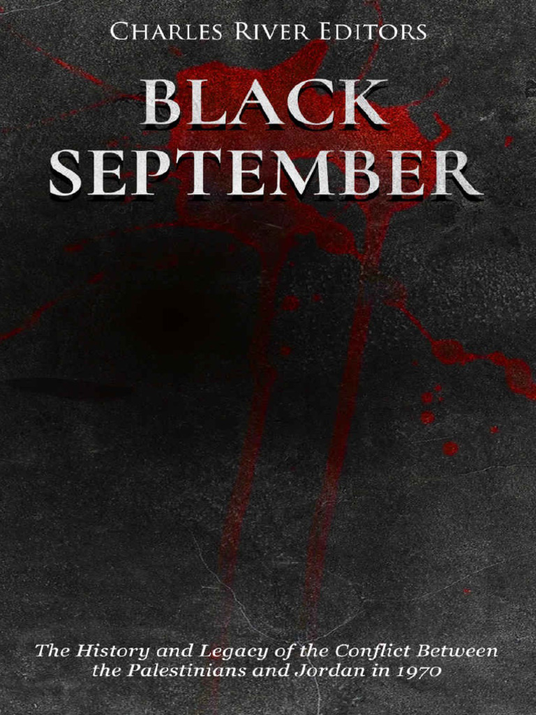 Black September: Jordan-Palestine Conflict | PDF | Palestine Liberation ...