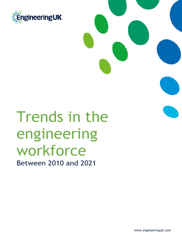 Engineering Workforce Trends 2010-2021 | PDF | Workforce | Employment