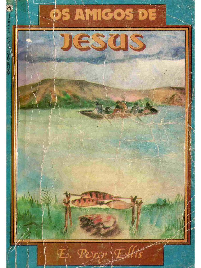Cpad - Os Amigos de Jesus - e Percy Ellis | PDF