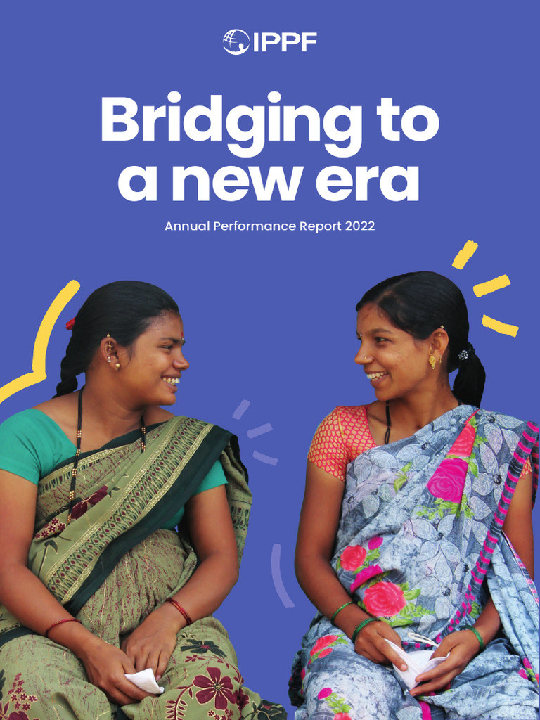 IPPF 2022 Annual Performance Report | PDF | Sex Education | Planned ...
