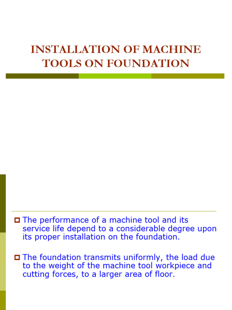 Lecture 14 Installing Machine Tools On Foundation | PDF | Machine Tool | Metalworking