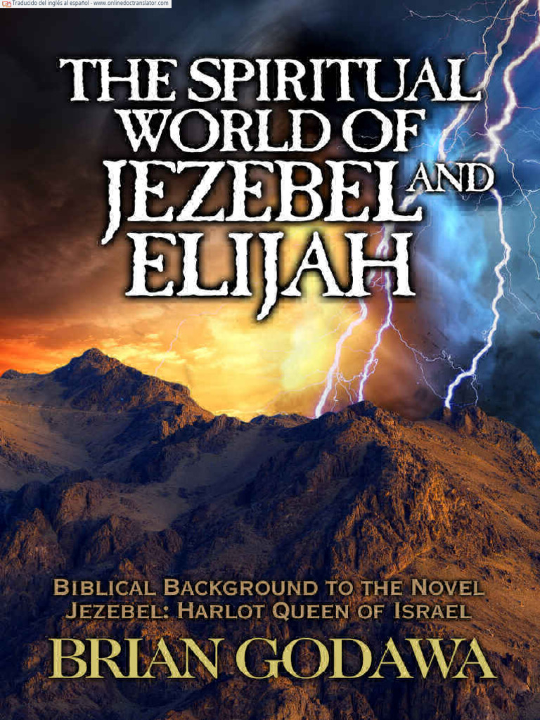 El Mundo Espiritual de Jezabel y Elias-Brian Godawa | PDF | Elijah | Yahvé