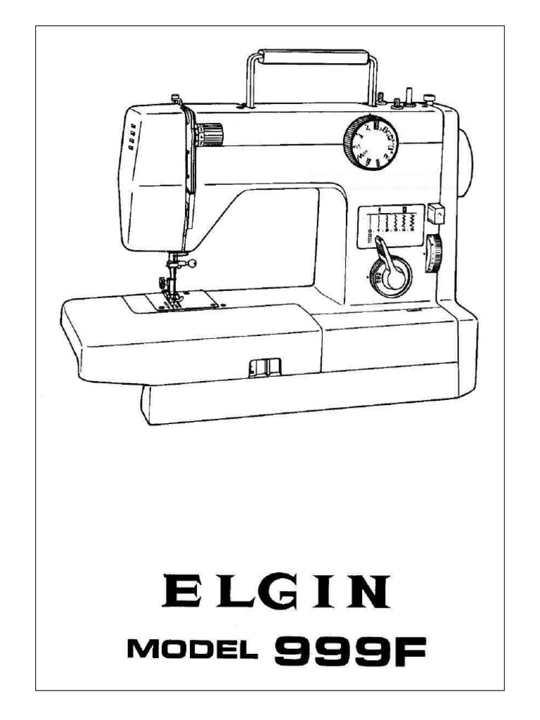 Elgin 999F Sewing Machine Instruction Manual | PDF