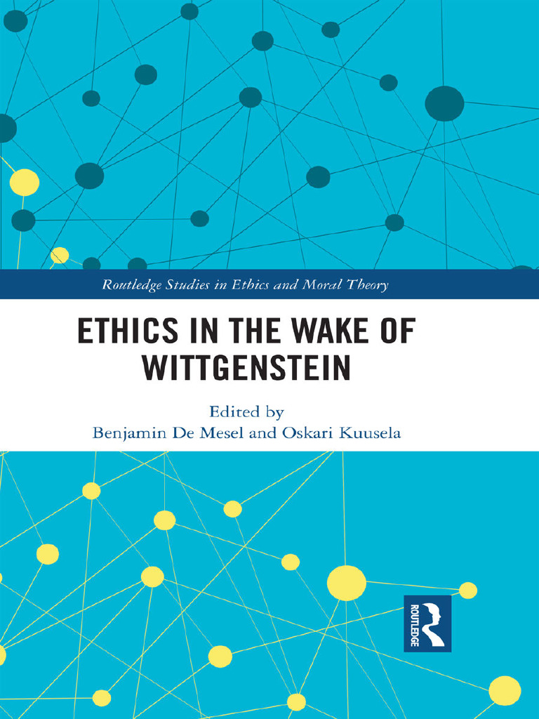 Benjamin de Mesel - Oskari Kuusela - Ethics in The Wake of Wittgenstein ...