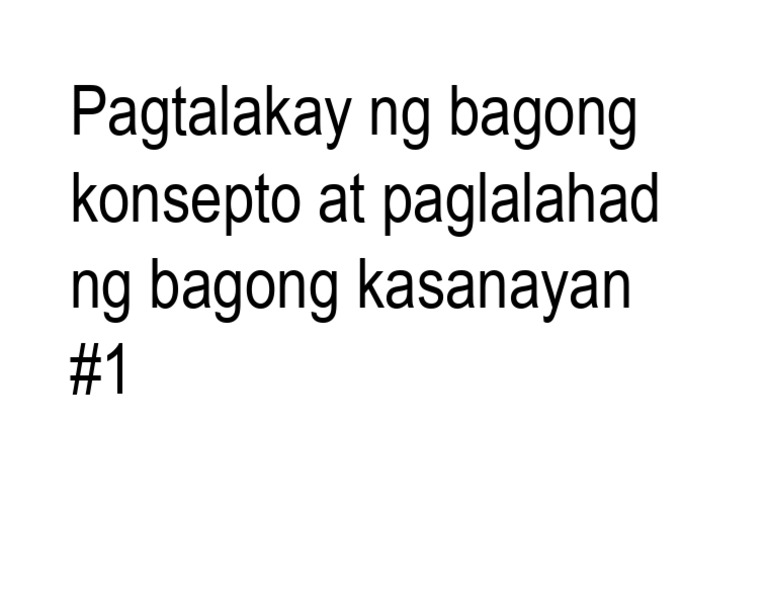 Pagtalakay Ng Bagong Konsepto at Paglalahad Ng Bagong Kasanayan | PDF
