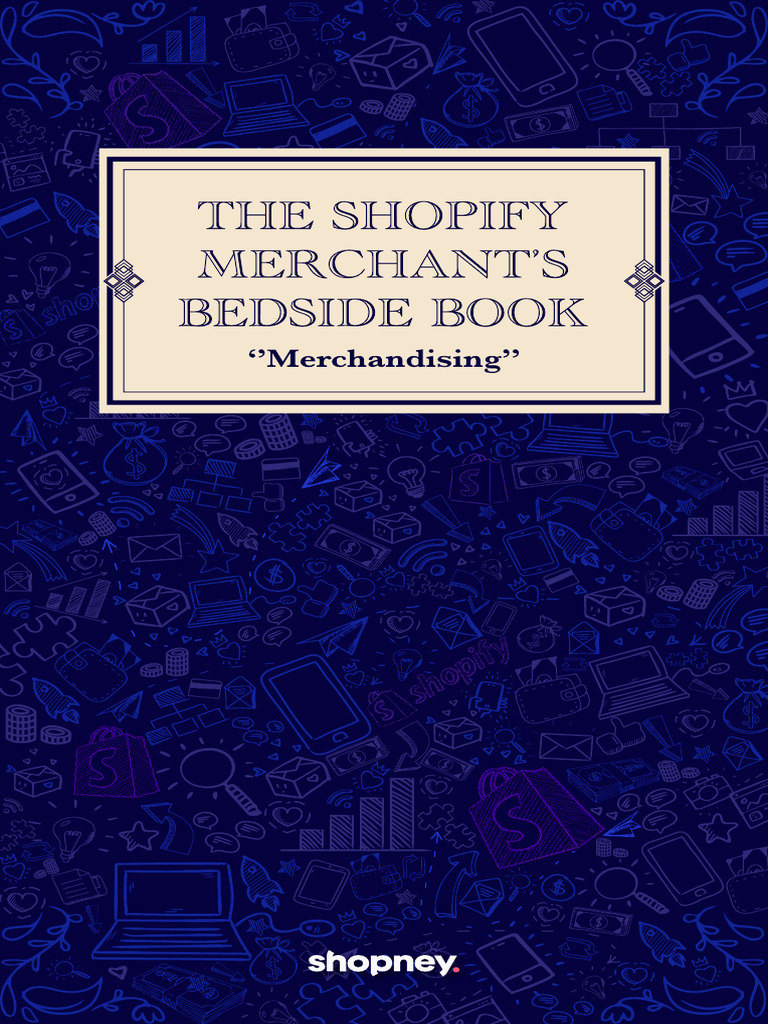 The Shopify Merchant's Bedside Book: 'Merchandising'' | PDF | Brand ...