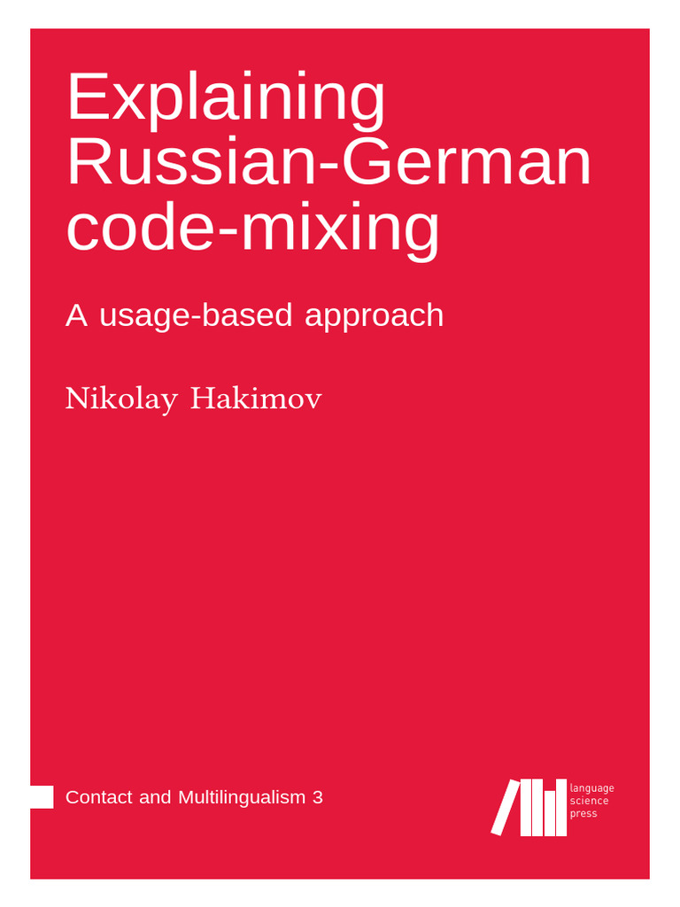 Nikolay Hakimov. 2021. Explaining Russian-German Code-Mixing - A Usage-Based Approach | PDF ...