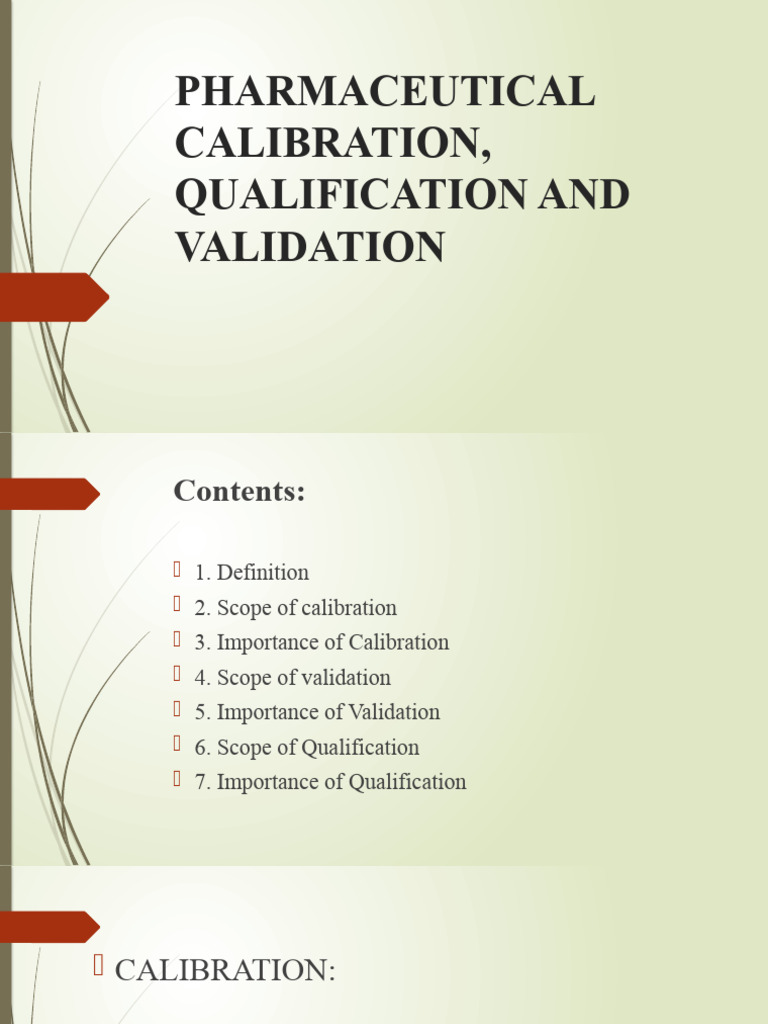 PHARMACEUTICAL CALIBRATION, QUALIFICATION AND VALIDATION (Autosaved) | PDF | Calibration ...