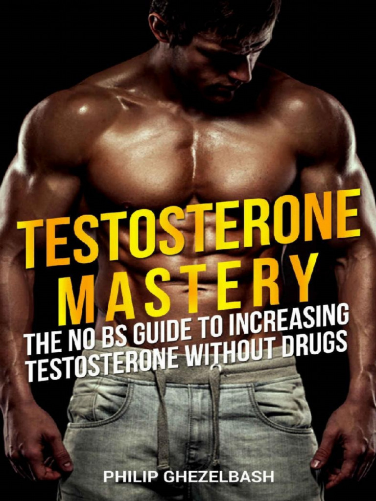 Testosterone Mastery - The No BS Science-Based Guide To Increasing ...